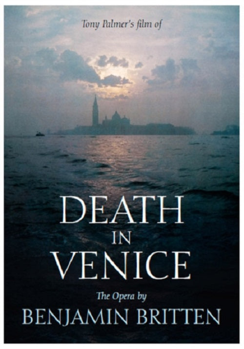 Death in Venice A Tony Palmer Film of the Opera By Britten (Steuart Be ...