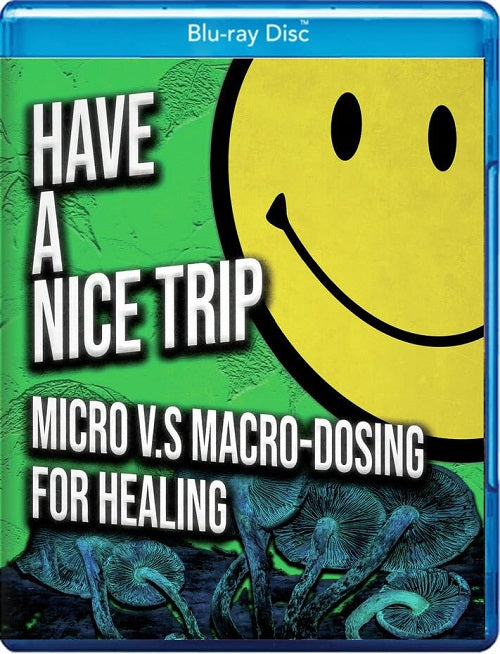 Have A Nice Trip Macrodosing vs Microdosing New Blu-ray Presale – Kishkash Entertainment