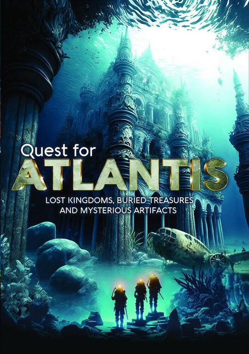 Quest For Atlantis Lost Kingdoms Buried Treasures And Mysterious Artif – Kishkash Entertainment