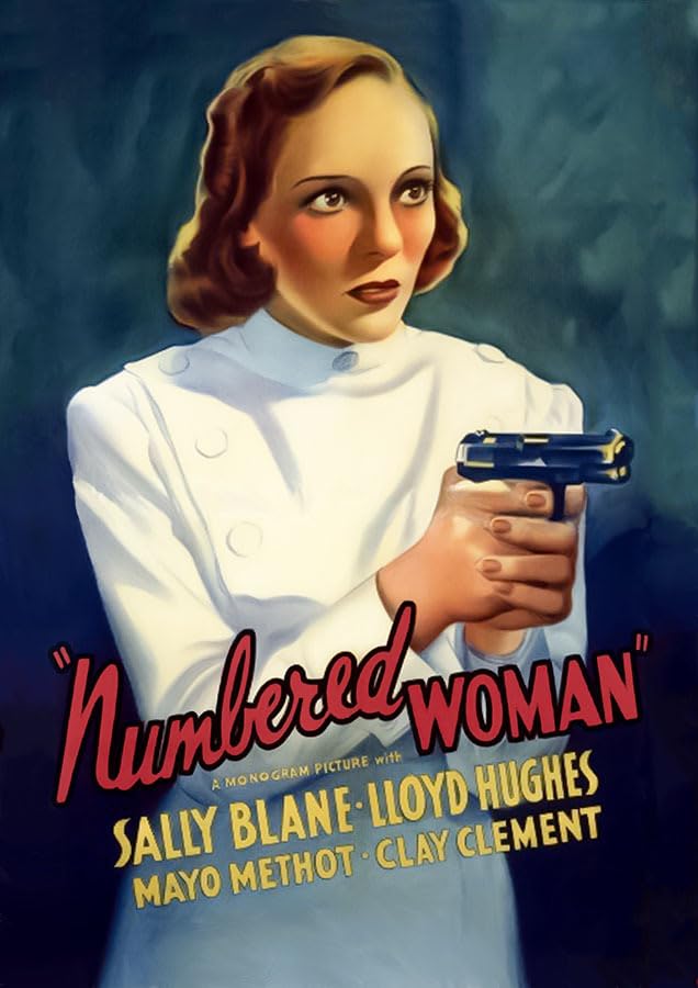Numbered Woman (Sally Blane Lloyd Hughes Mayo Methot Clay Clement) New ...