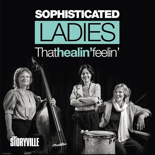 Sophisticated Ladies That Healin Feelin New CD Presale – Kishkash ...
