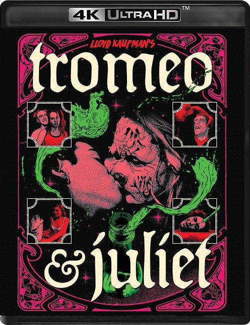 Tromeo & Juliet (Jane Jensen Will Keenan) And New 4K Ultra HD Blu-ray ...