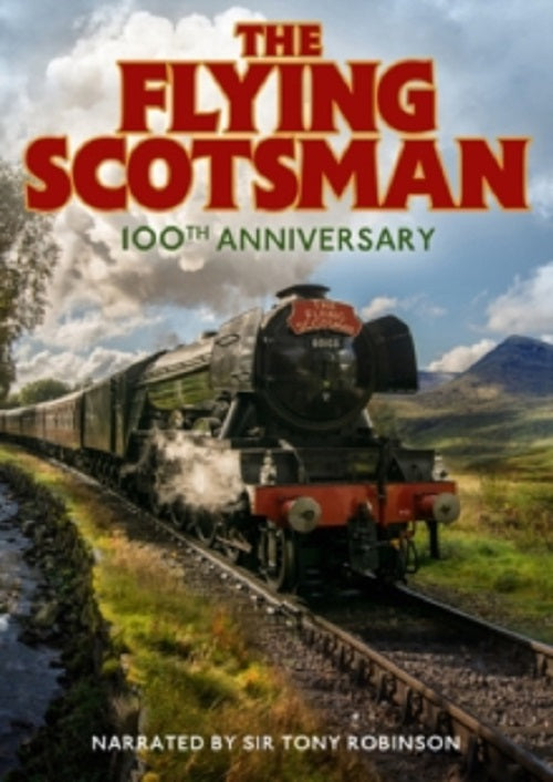The Flying Scotsman 100th Anniversary (Tony Robinson Jason Fenwick) Ne ...